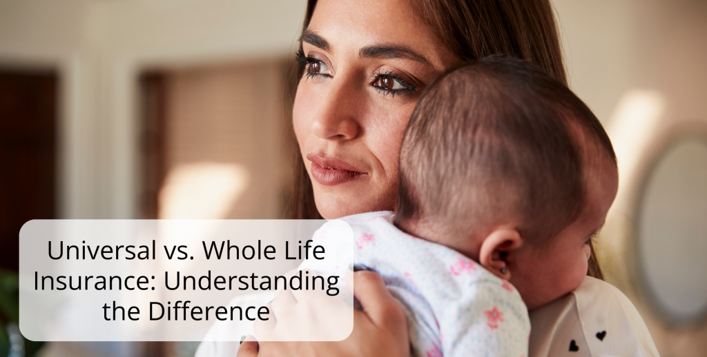 Universal vs. Whole Life Insurance: Understanding the Difference ...